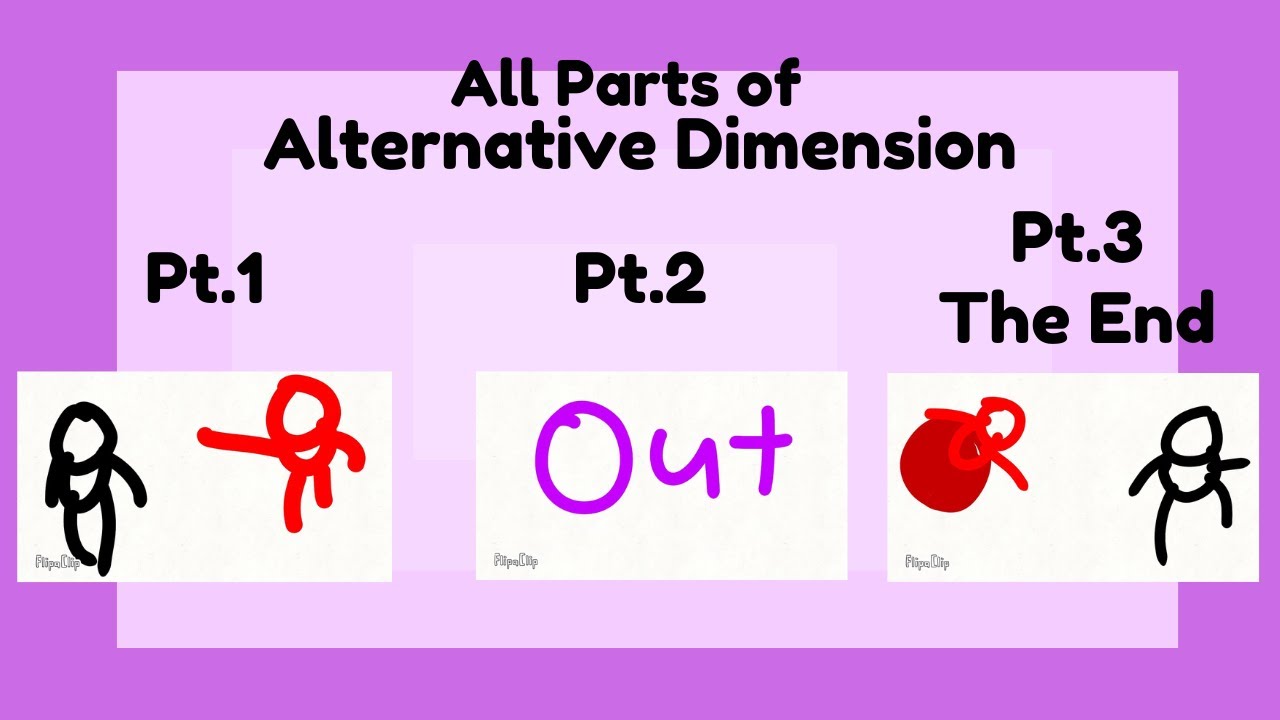 All Parts of Alternative Dimension - YouTube