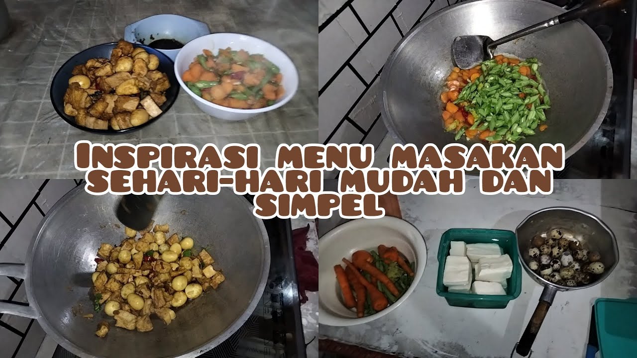 INSPIRASI MENU MASAKAN SEHARI HARI MUDAH DAN SIMPEL - YouTube