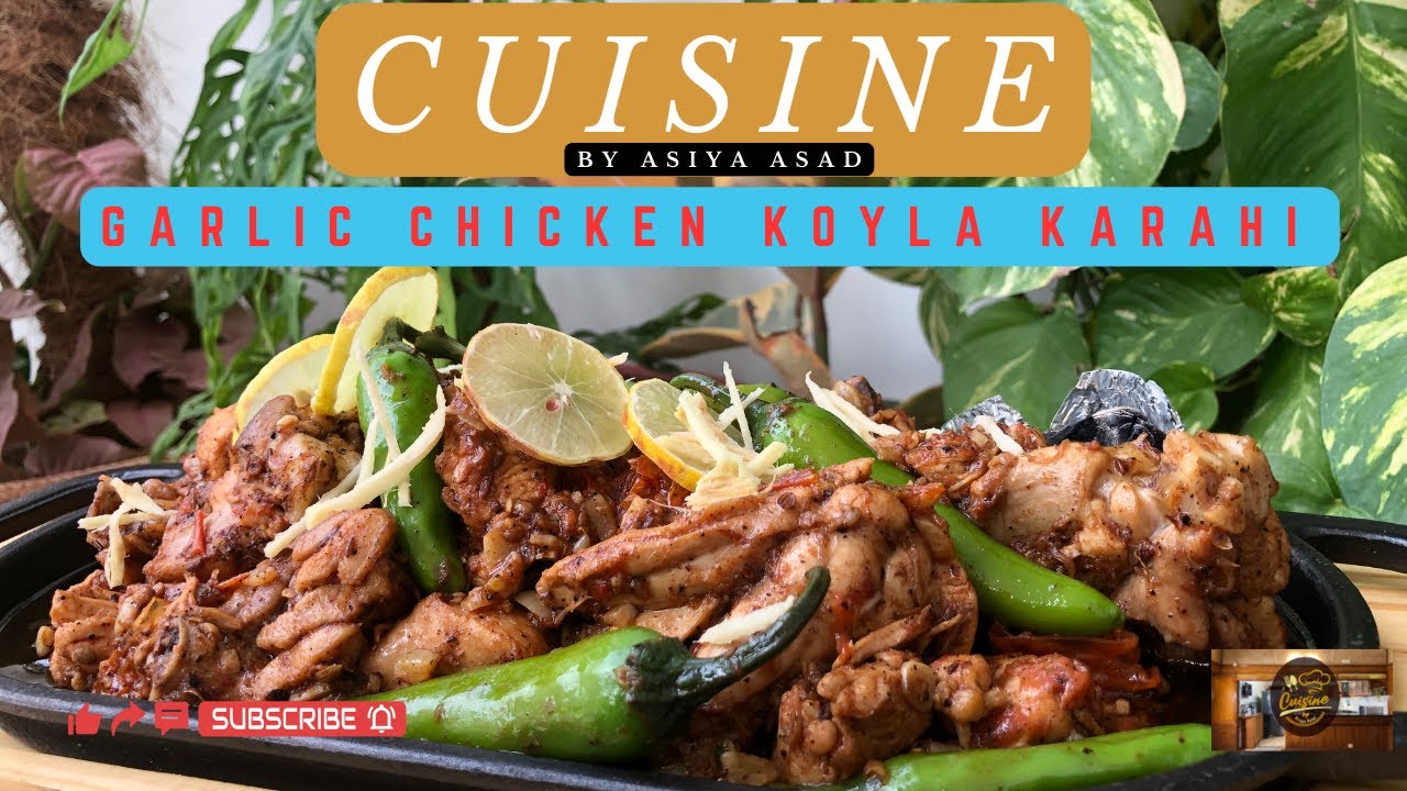 Chicken Garlic Koyla Karachi | Tastefull Recipe | Cuisine By Asiya Asad ...