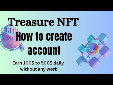 how to create Treasure NFT account - YouTube