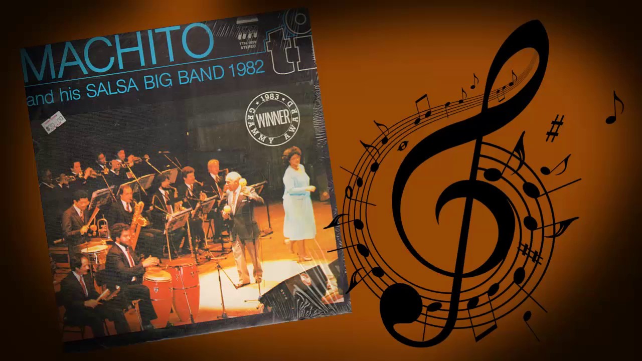 El Manisero - MACHITO and his SALSA BIG BAND - YouTube Music
