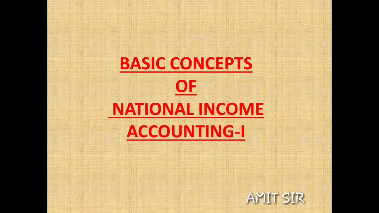 Basic concepts of National Income-I - YouTube