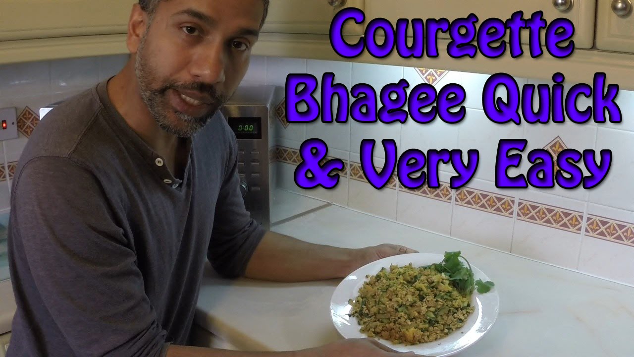 Courgette Bhagee Simple Quick & VERY Easy 10-15mins Bagee - YouTube