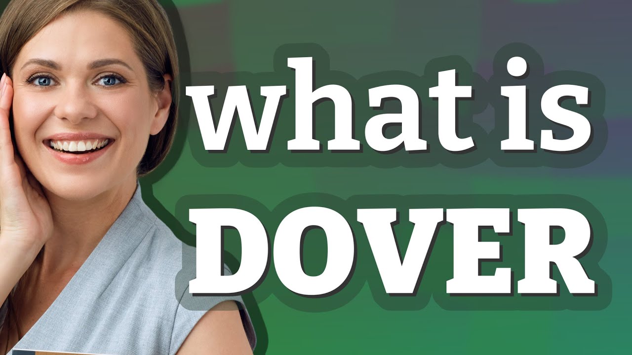 Dover | meaning of Dover - YouTube