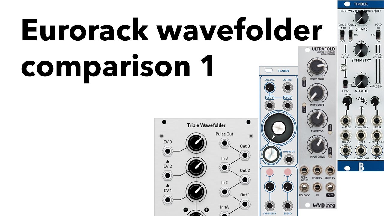 Eurorack wavefolder comparison - YouTube