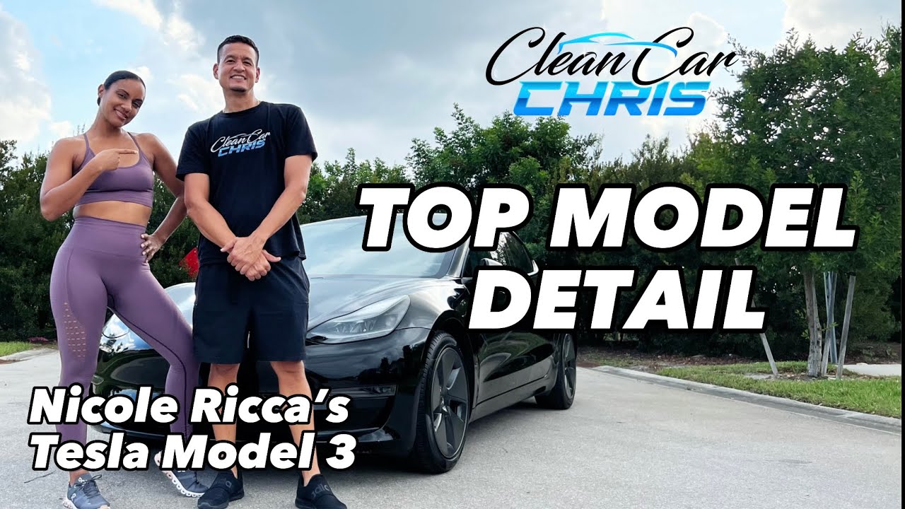 Detailing Top Model NICOLE RICCA's Tesla Model 3 - YouTube