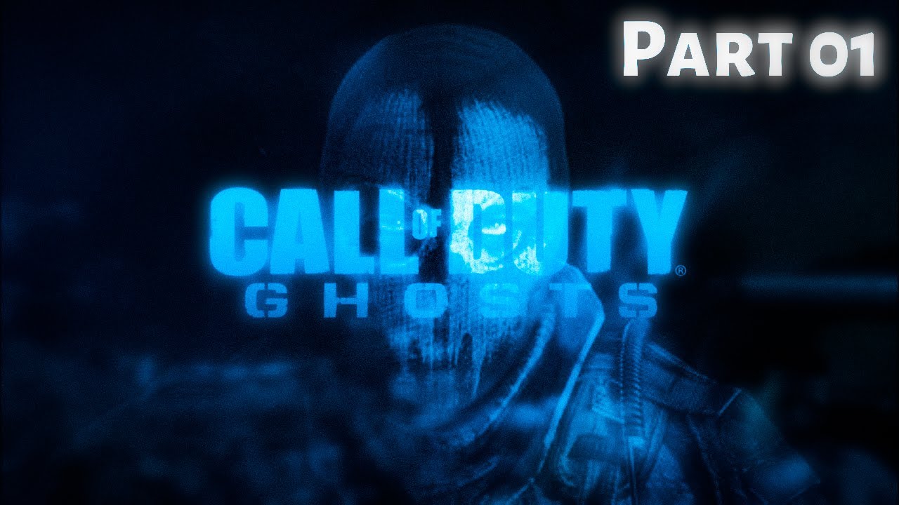 Call Of Duty Ghost Gameplay Part 1 / Mission 1 And 2 - YouTube