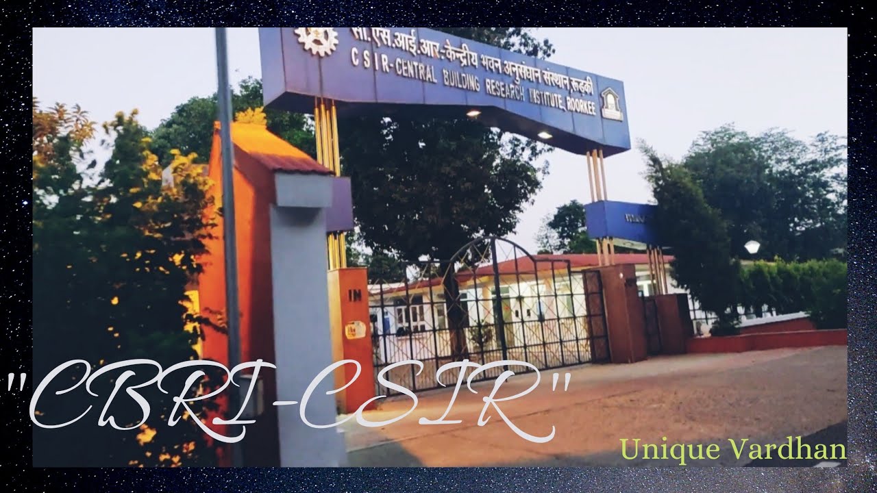 CBRI-CSIR || Cental Building Research Institute, Roorkee - YouTube