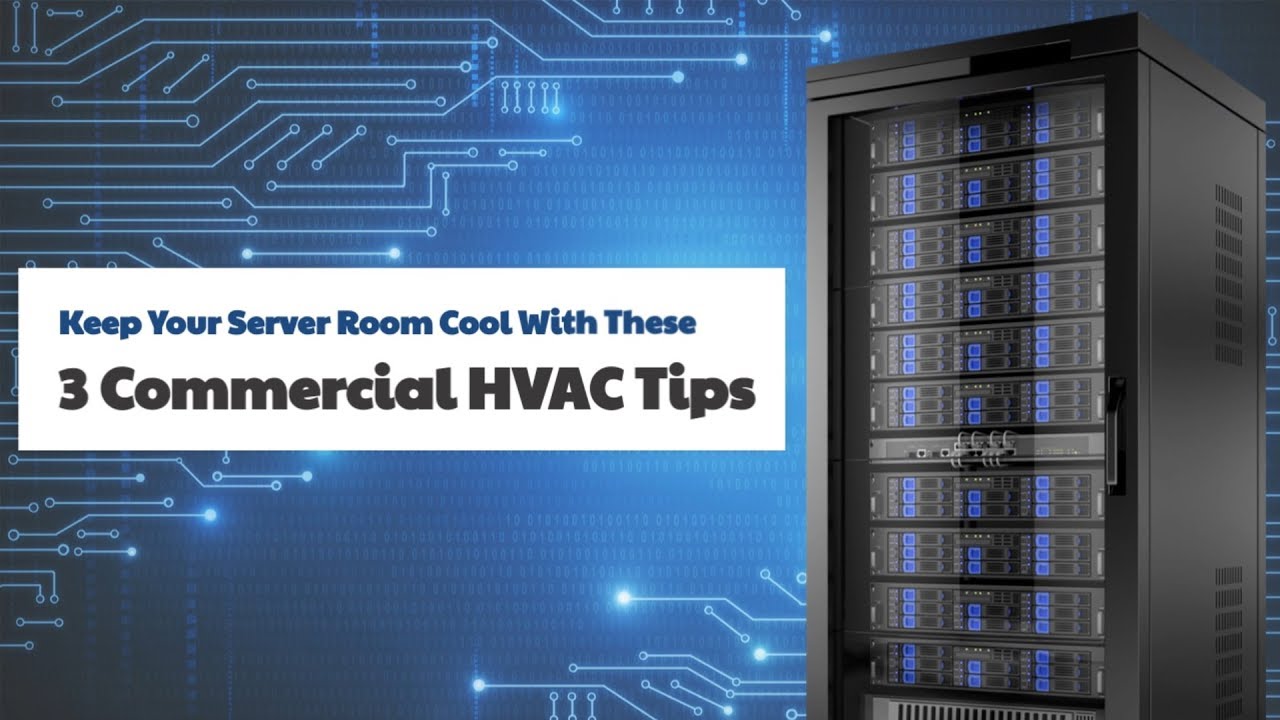 Keep Your Server Room Cool with These 3 Commercial HVAC Tips - YouTube