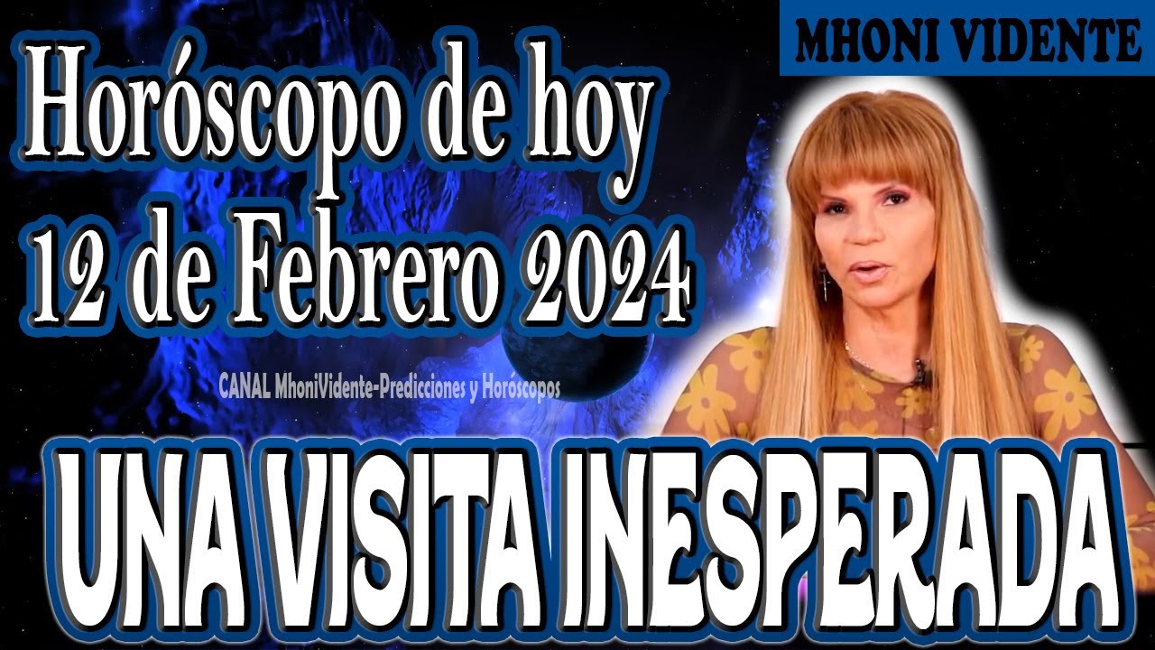 🌟Mhoni Vidente 12 de FEBRERO🌟🪬MHONI VIDENTE HOROSCOPOS y predicciones🪬🔮 ...