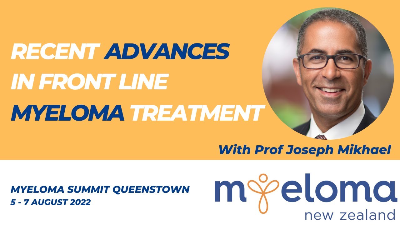 Recent advances in frontline myeloma treatment. Prof Joseph Mikhael for ...