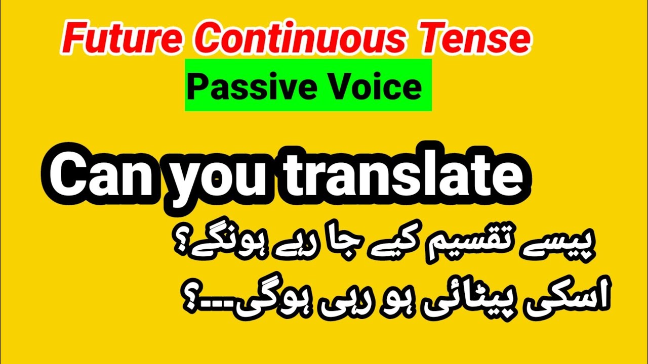 Future Continuous Tense|Passive Voice|With Examples. - YouTube