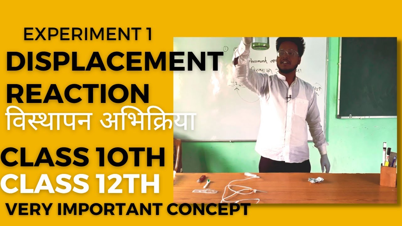 Displacement reaction experiment class 10th and 12th very important ...