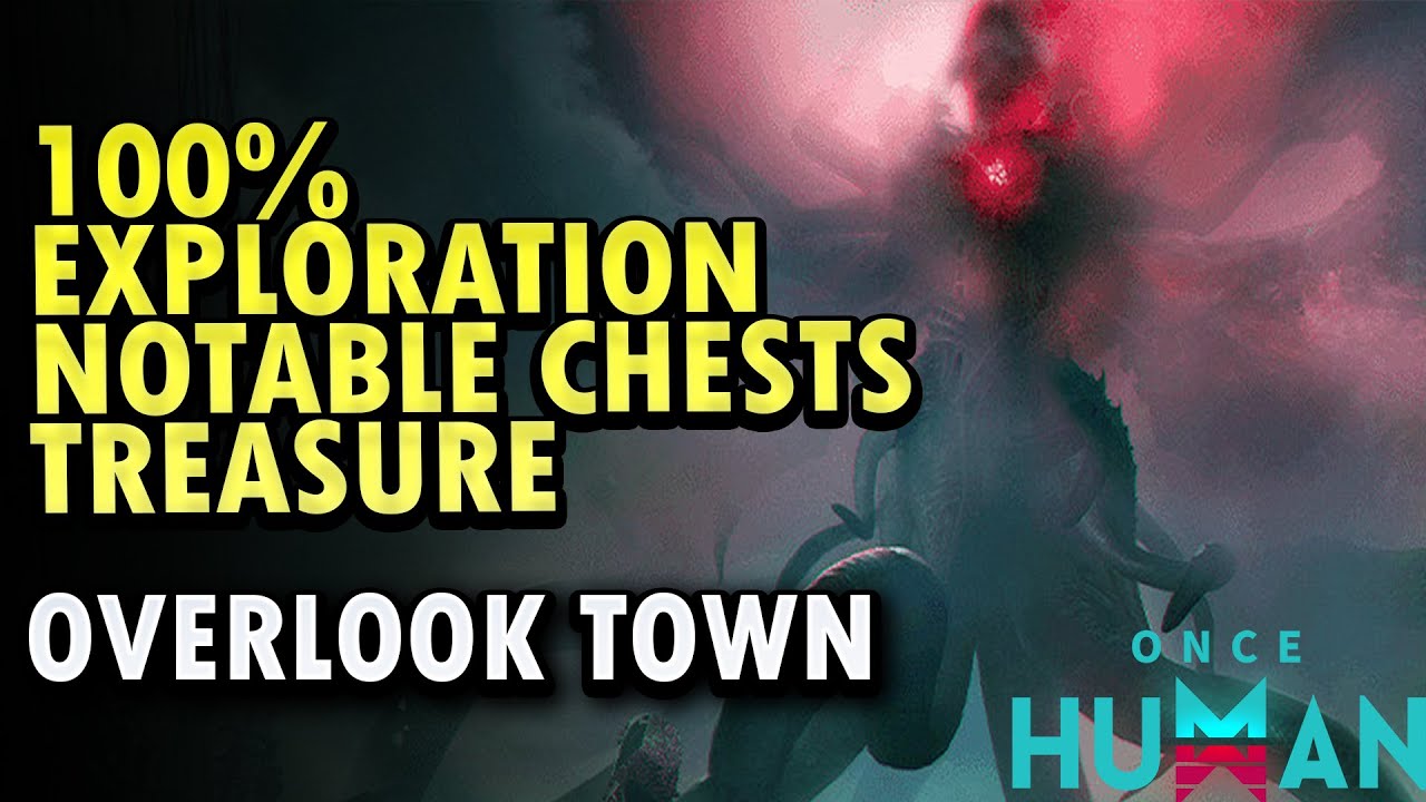 Overlook Town Exploration Once Human – Mysterious Treasure & Crates ...