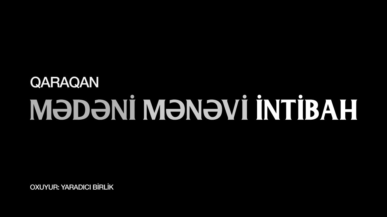 Qaraqan — Mədəni Mənəvi İntibah - YouTube
