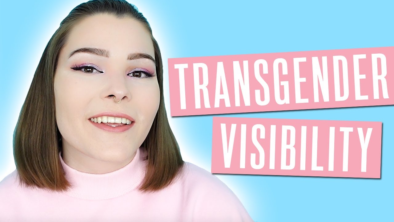 Transgender Visibility | MTF | Transgender YouTuber - YouTube