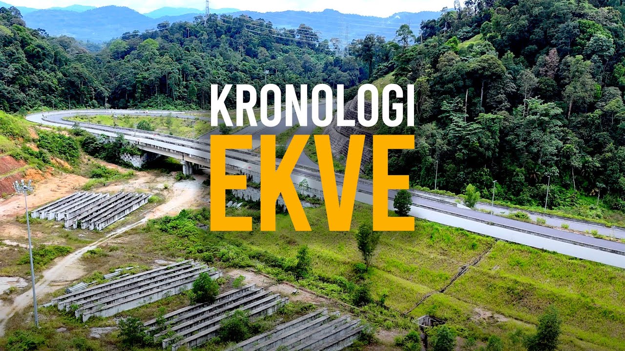 Kronologi Lebuhraya EKVE: Sg Long - Ukay Perdana | East Klang Valley ...