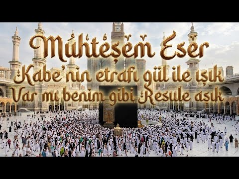 MUHTEŞEM ( İLAHİ ) KÂBE NİN ETRAFI GÜL İLE  Işık Varmi Benim Gibi Resule Aşık #keşfet #ilahi#kabe