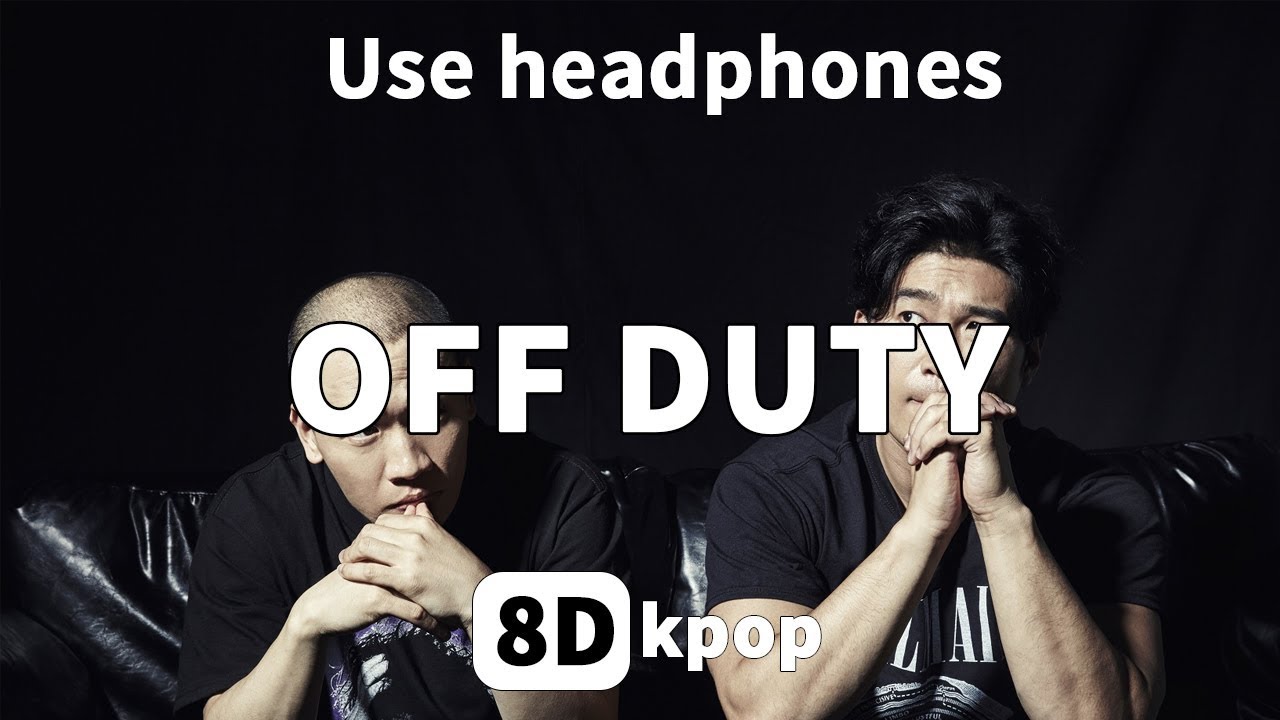 [8D AUDIO] Dynamic Duo / 다이나믹듀오 / OFF DUTY - YouTube