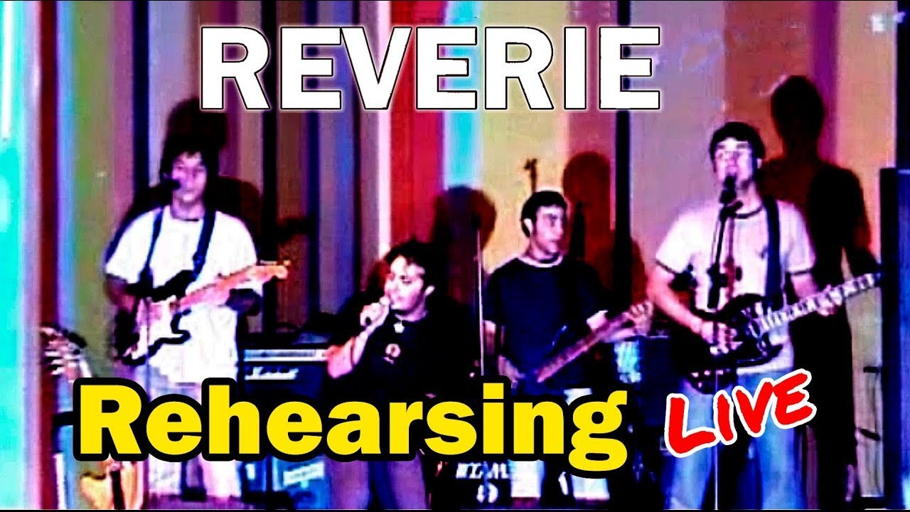 Reverie - Rehearsing (LIVE 2004) - YouTube