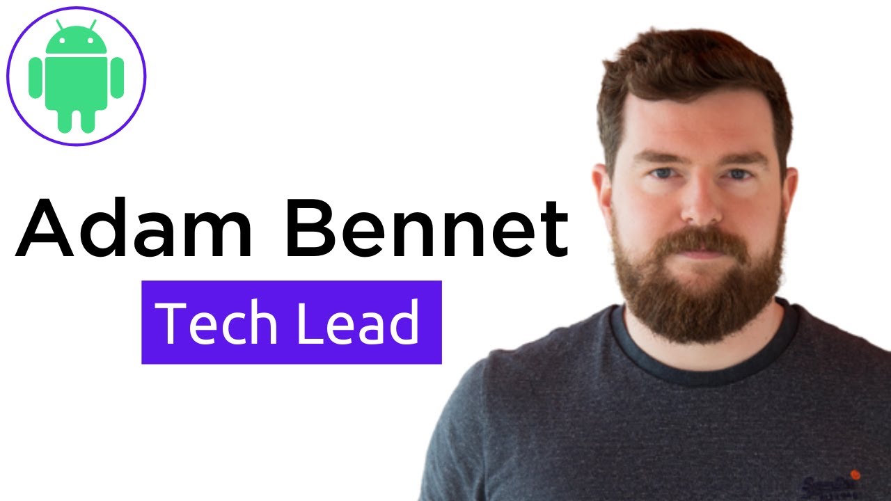 Android Tech Lead - Adam Bennet (PODCAST) - YouTube