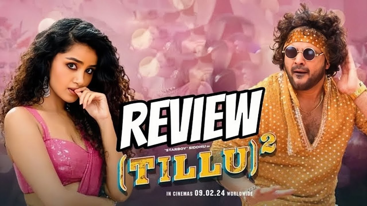 Tillu Square Movie Review | Siddu Jonnalagadda, Anupama Parameswaran ...