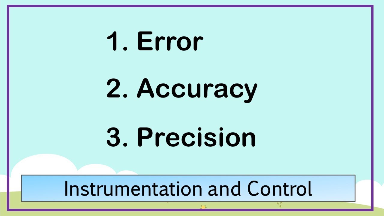 Accuracy | Precision | Error | Measurement and Control ...