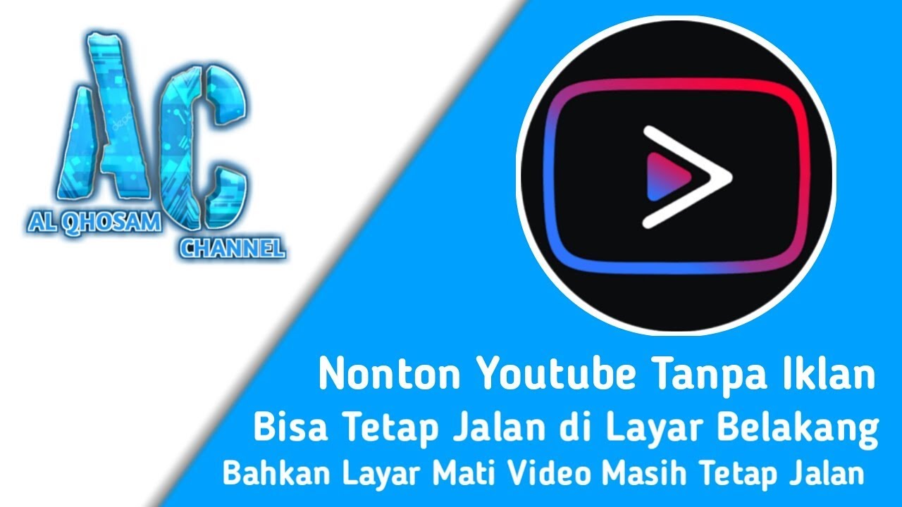 Cara Nonton Youtube Tanpa Iklan dan tetap jalan di layar belakang (NO ...