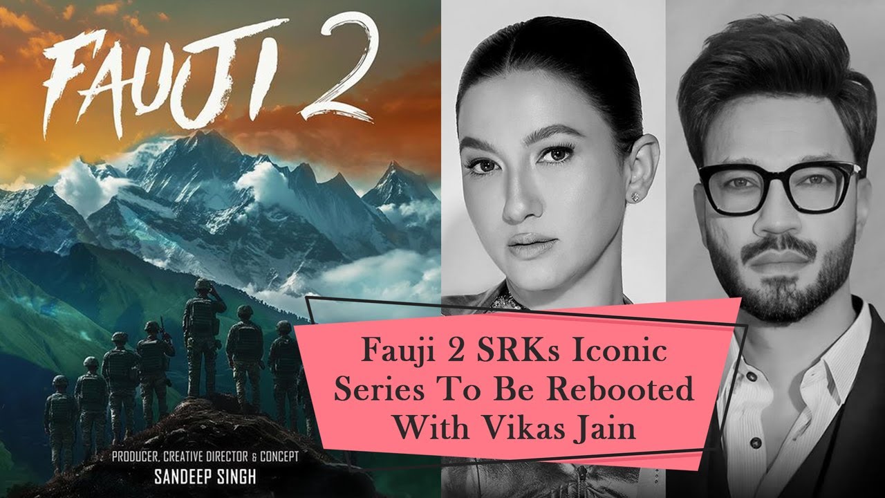 'Fauji 2' SRK's Iconic Series To Be Rebooted With Vikas Jain And ...