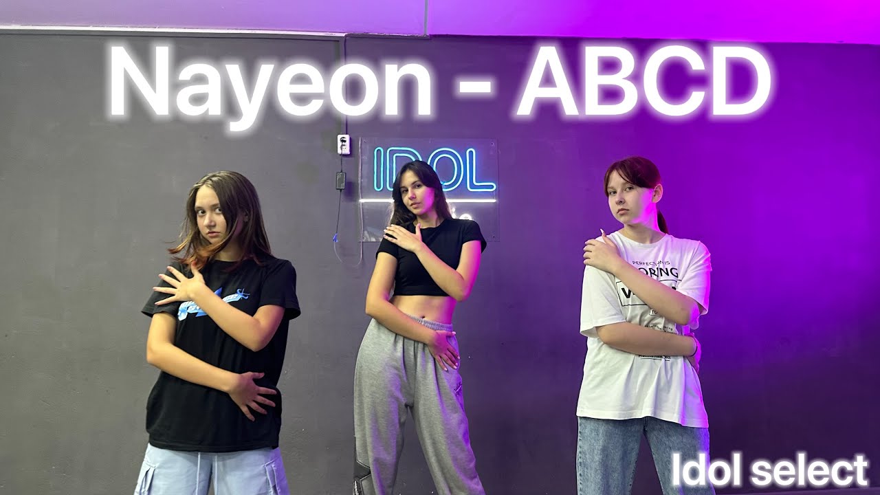 NAYEON - "ABCD" dance cover by idol studio - YouTube