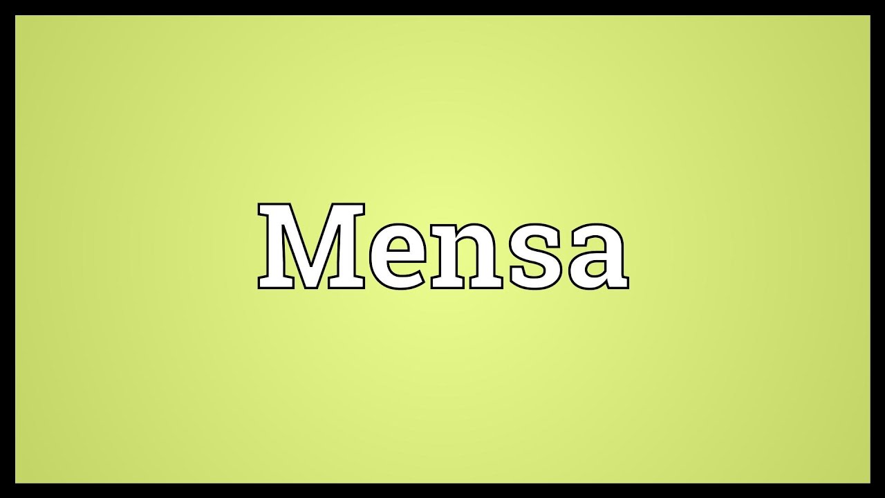 Mensa Meaning - YouTube