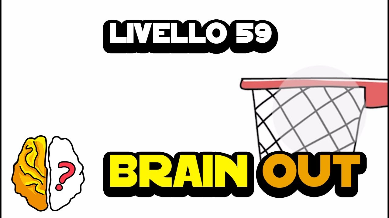 Soluzione Brain Out - Livello 59 - Tira a canestro - YouTube