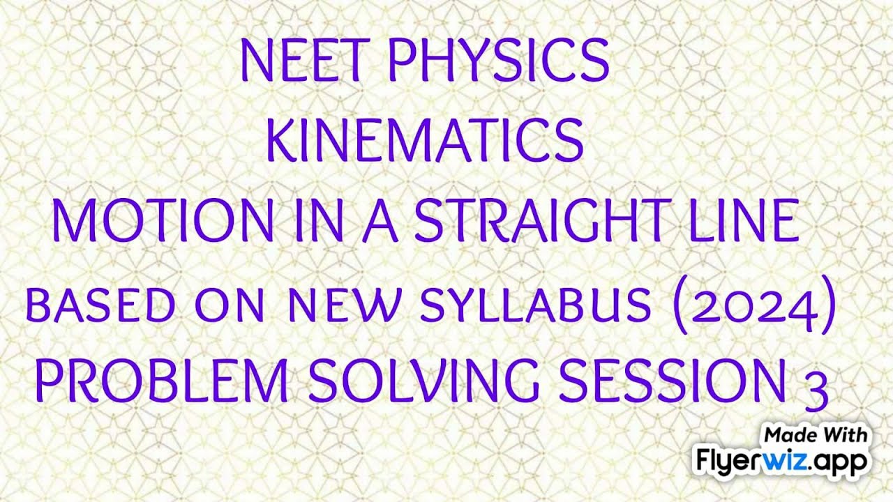 NEET Physics class 11 MOTION IN A STRAIGHT LINE (problem solving ...