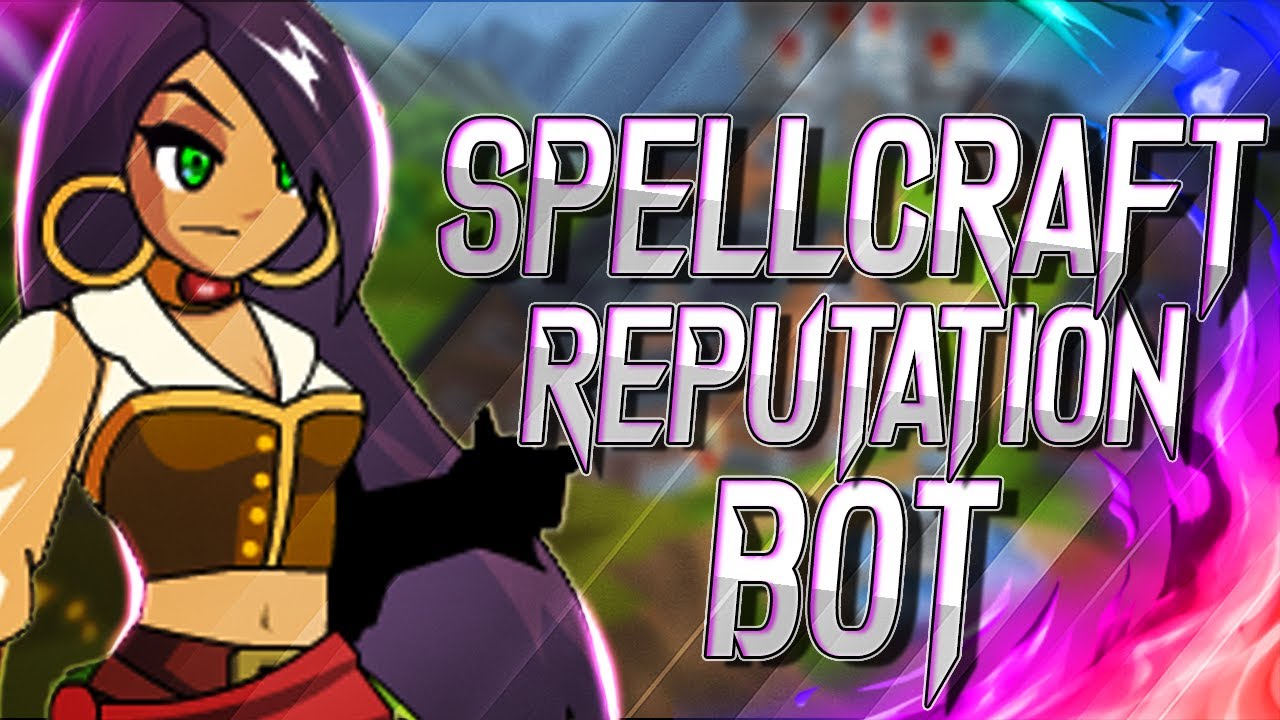 【AQW】SPELLCRAFT REPUTATION BOT 2022 (Rank 10 in 20 minute) | GrimLite Li V2.1 - YouTube