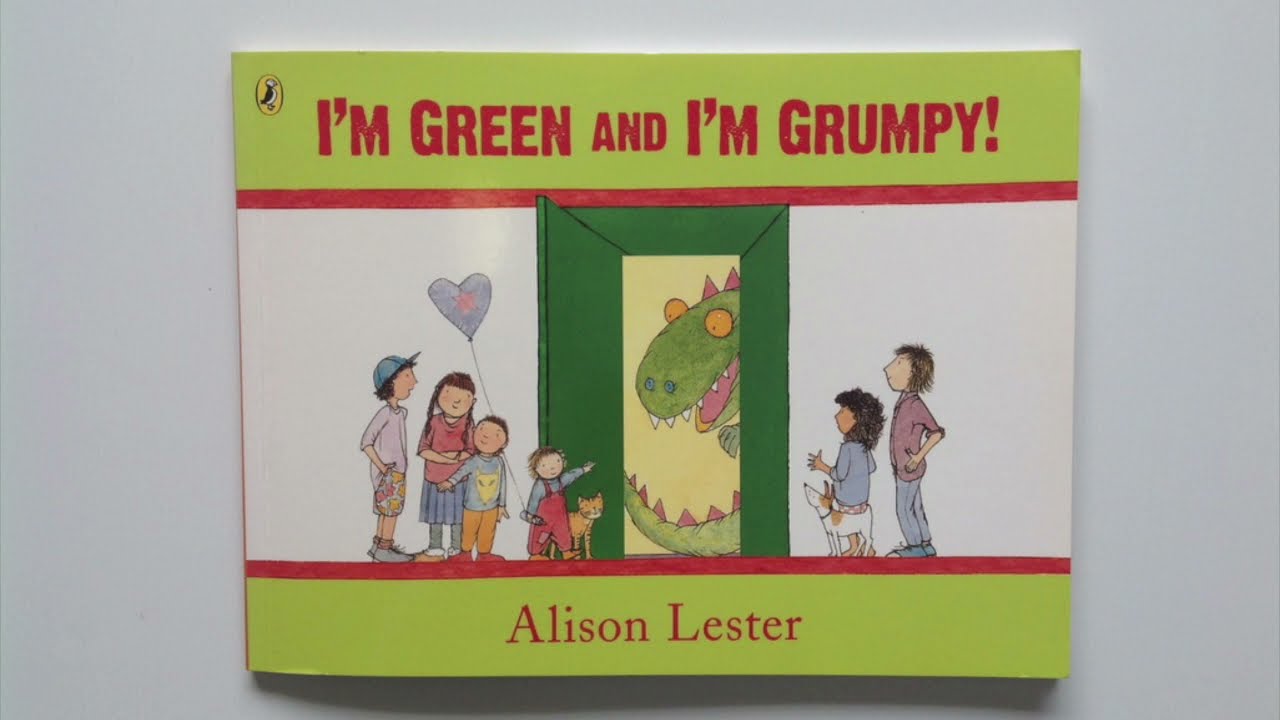 I'm Green And I'm Grumpy By Alison Lester - Read Aloud "for Kids" - YouTube