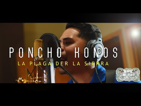 Poncho Konos (En Vivo) - La Plaga De La Sierra 2018