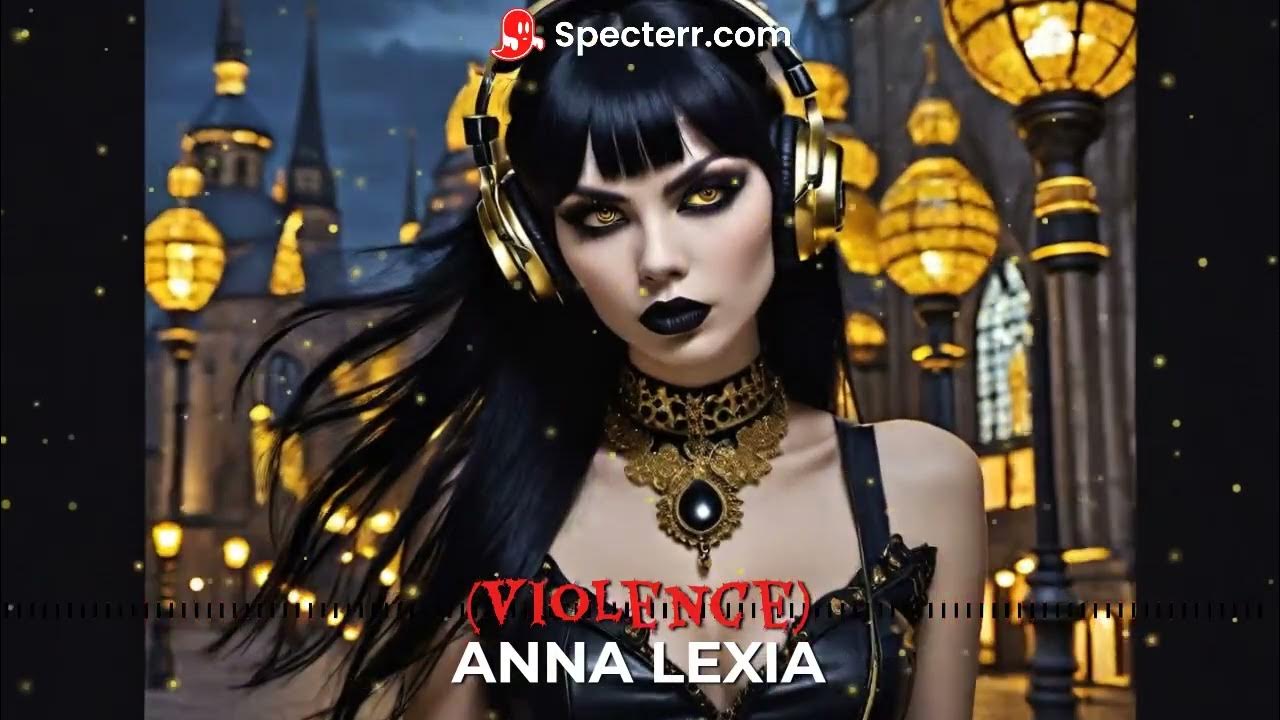 Anna Lexia [] (Violence) - YouTube