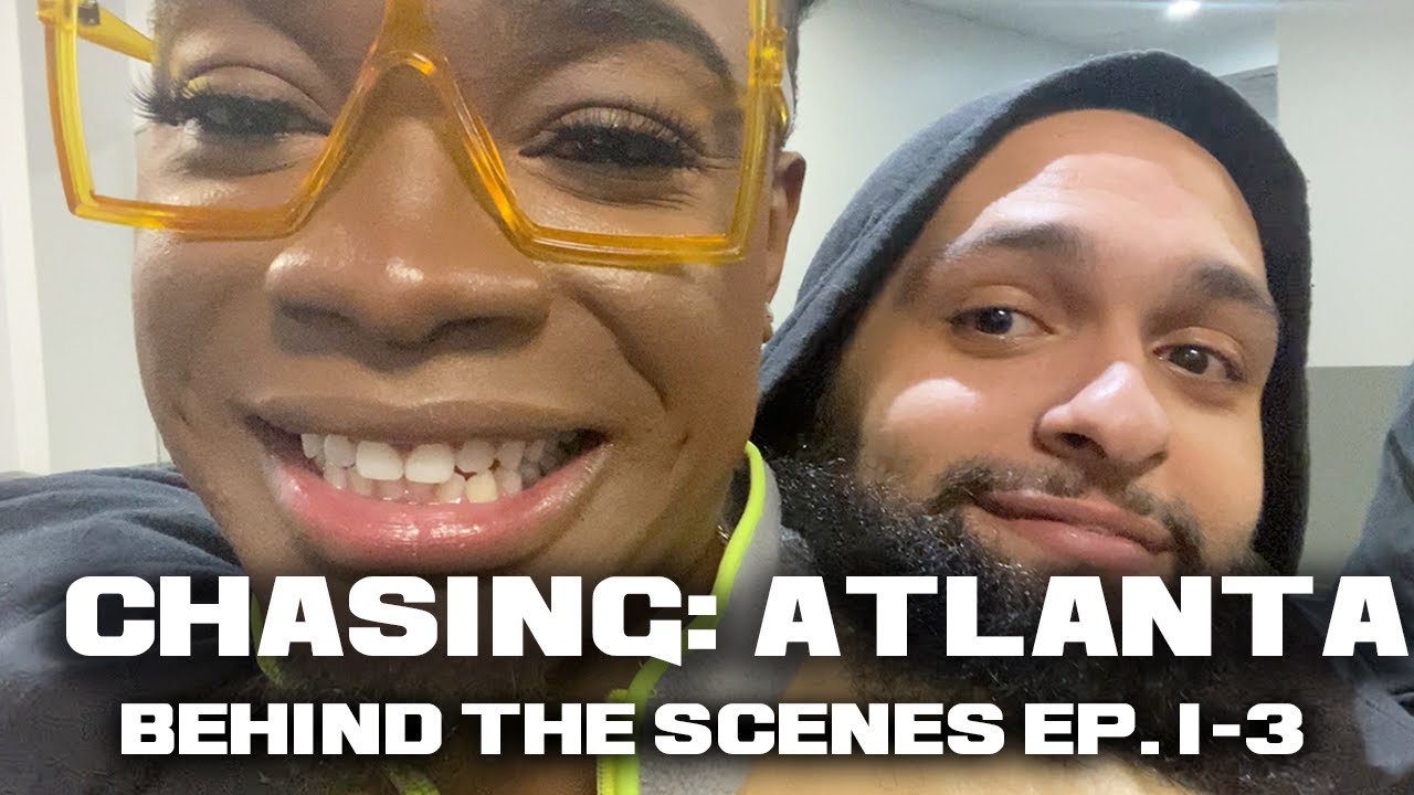 EXCLUSIVE ️ Chasing: Atlanta Season 5 Behind the Scenes 🔥 Episodes 1-3 ...
