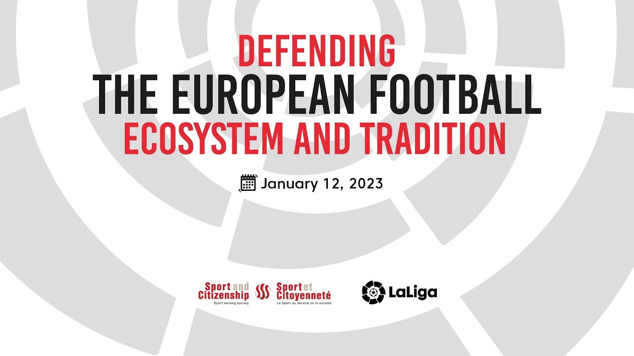 Defending the European Football Ecosystem and Tradition – January 12 ...