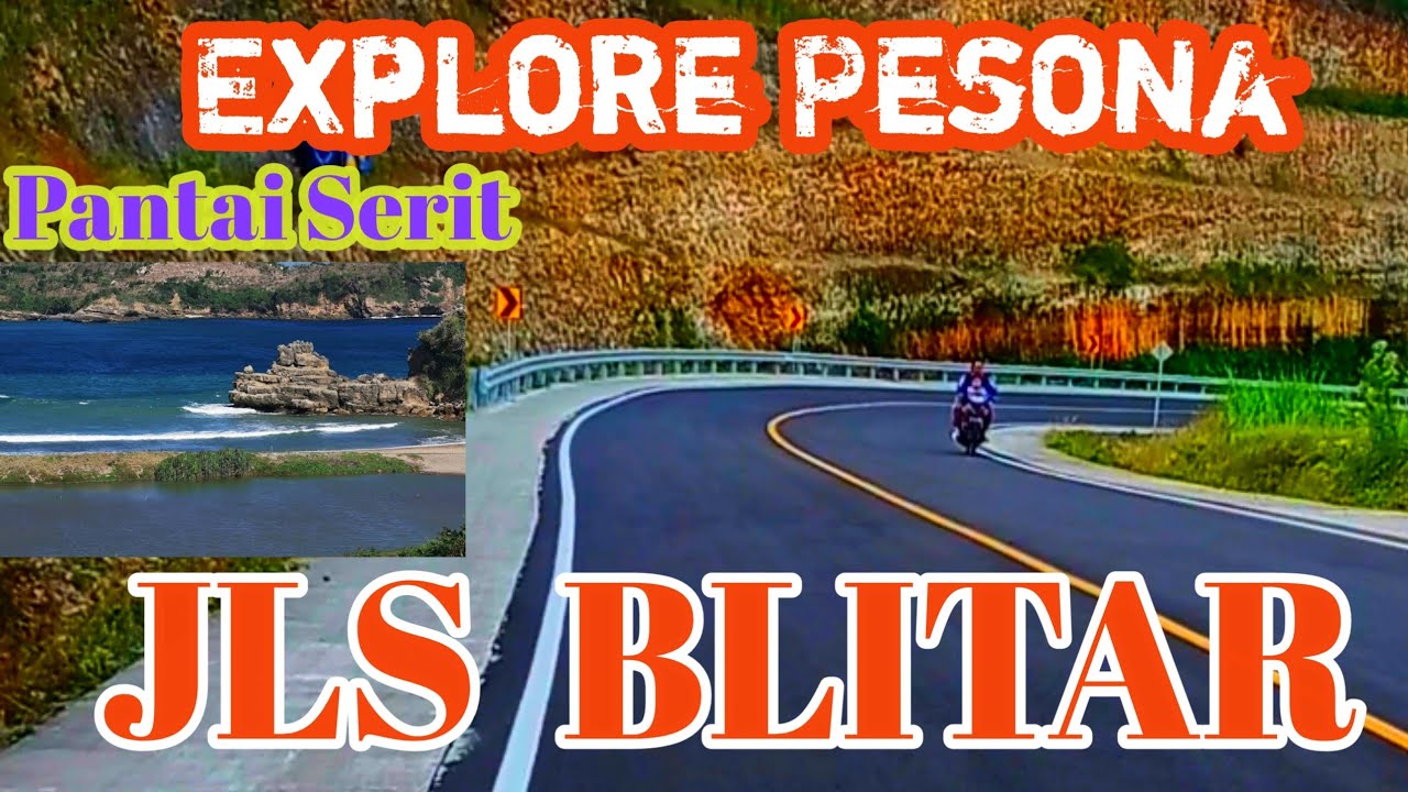 JLS BLITAR PANTAI TAMBAK SERIT SERANG PESONA ALAM JAWA TIMUR - YouTube