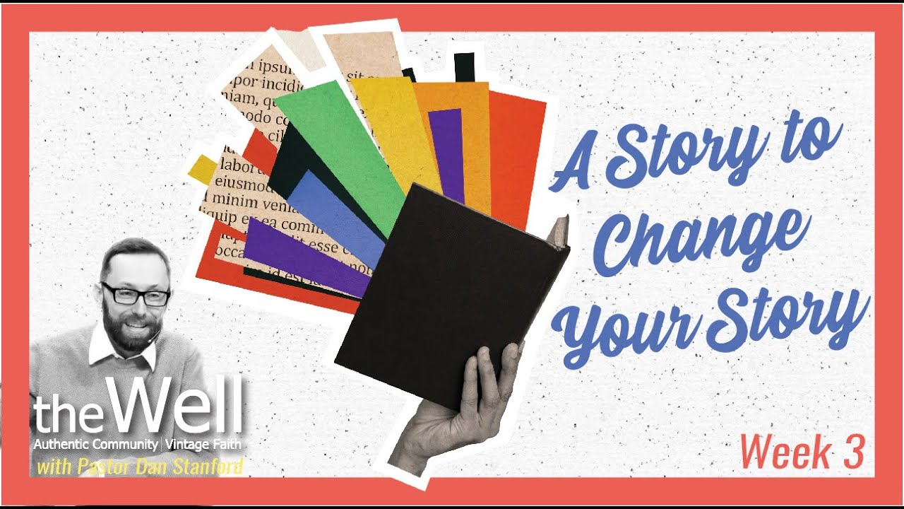 A Story to Change Your Story: Week 3 - YouTube