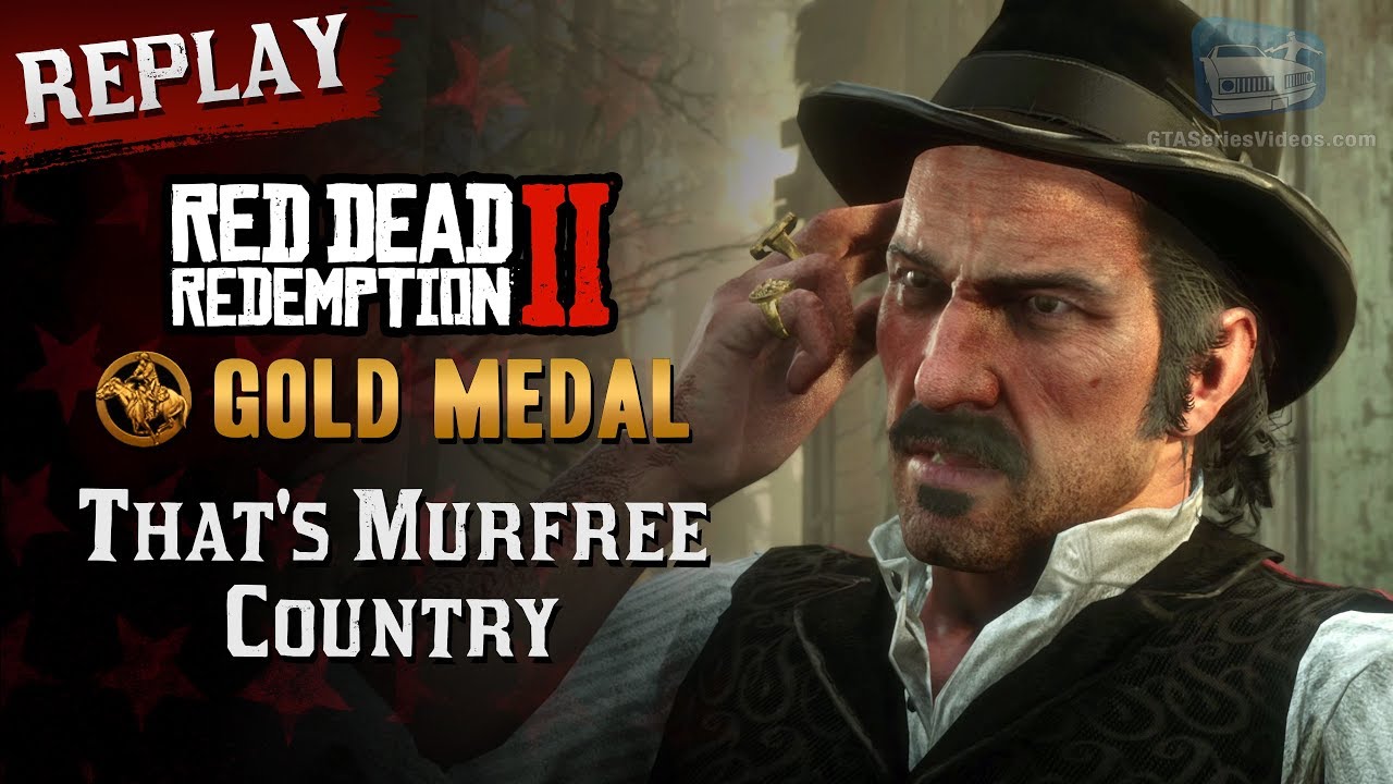 RDR2 PC - Mission #64 - That's Murfree Country [Replay & Gold Medal ...