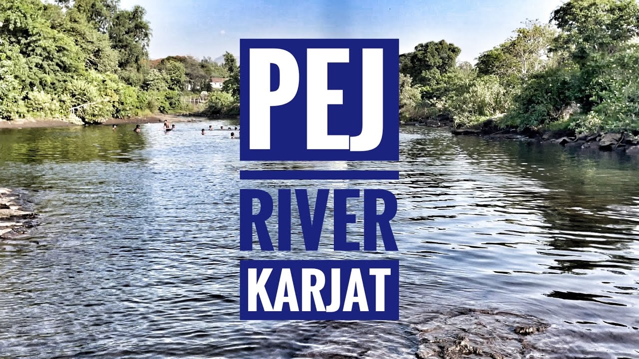 PEJ RIVER | KARJAT | PART 1 - YouTube