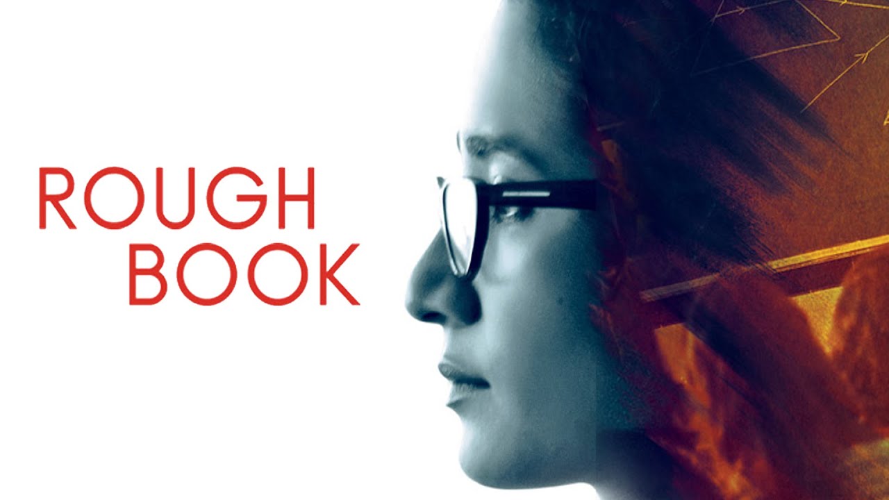 Rough Book | Tannishtha Chatterjee | Ananth Narayan Mahadevan | Amaan F ...
