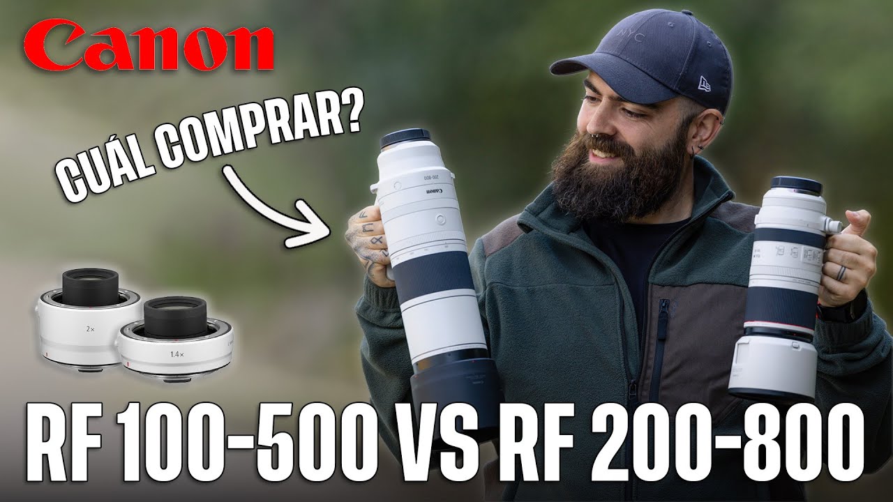 Qué TELEOBJETIVO me COMPRO? Canon RF 100-500 vs RF 200-800 - Parte 2 ...