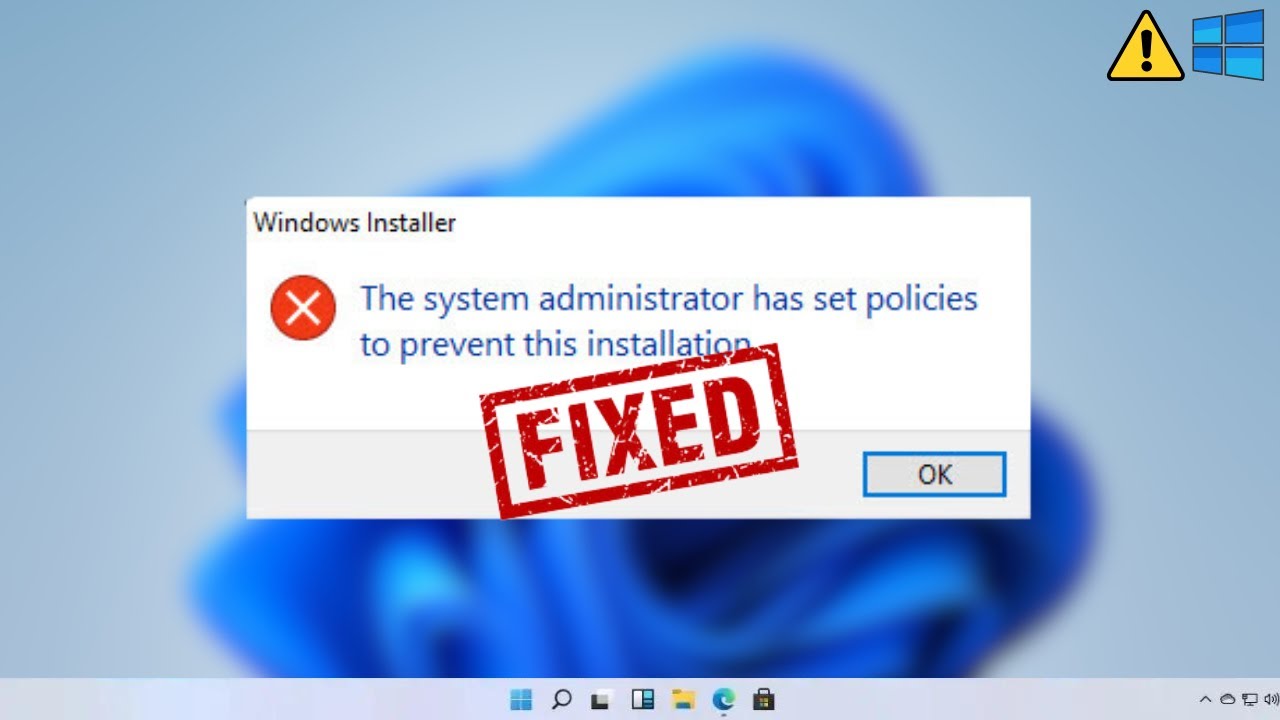 How To Fix "The system administrator has set policies to prevent this ...