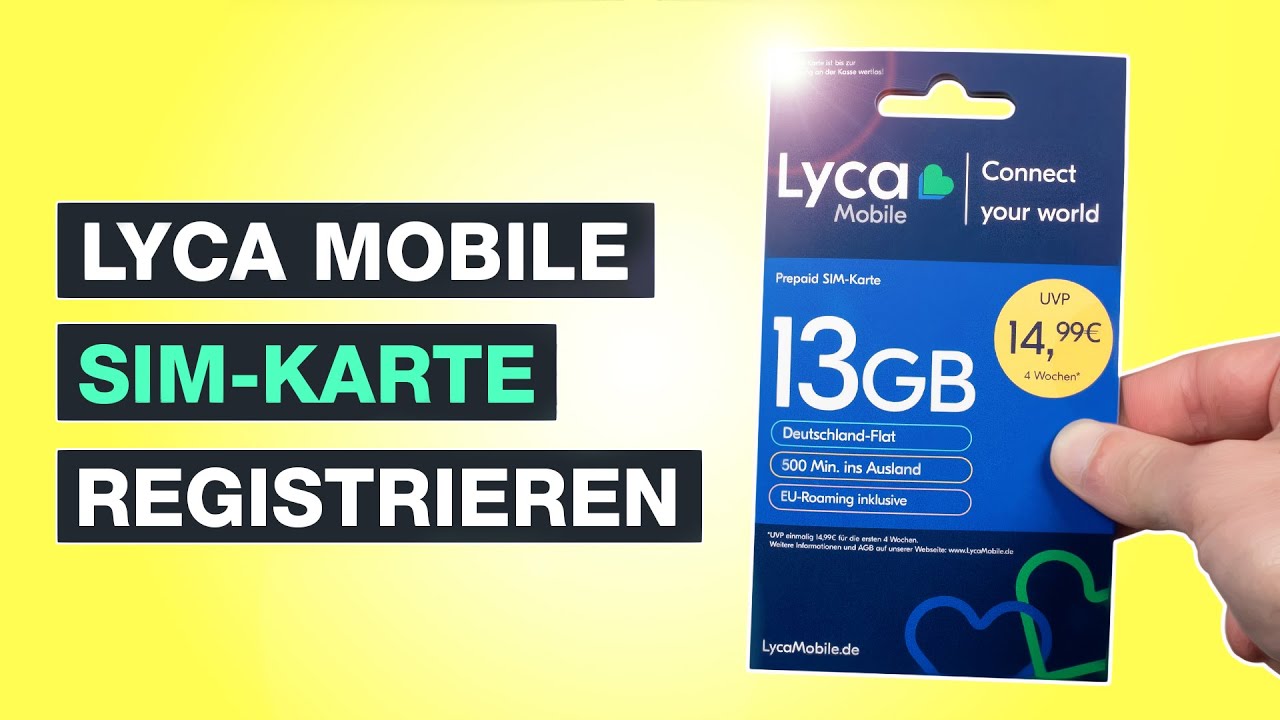 Lyca Mobile SIM-Karte registrieren und aktivieren - So geht's ...