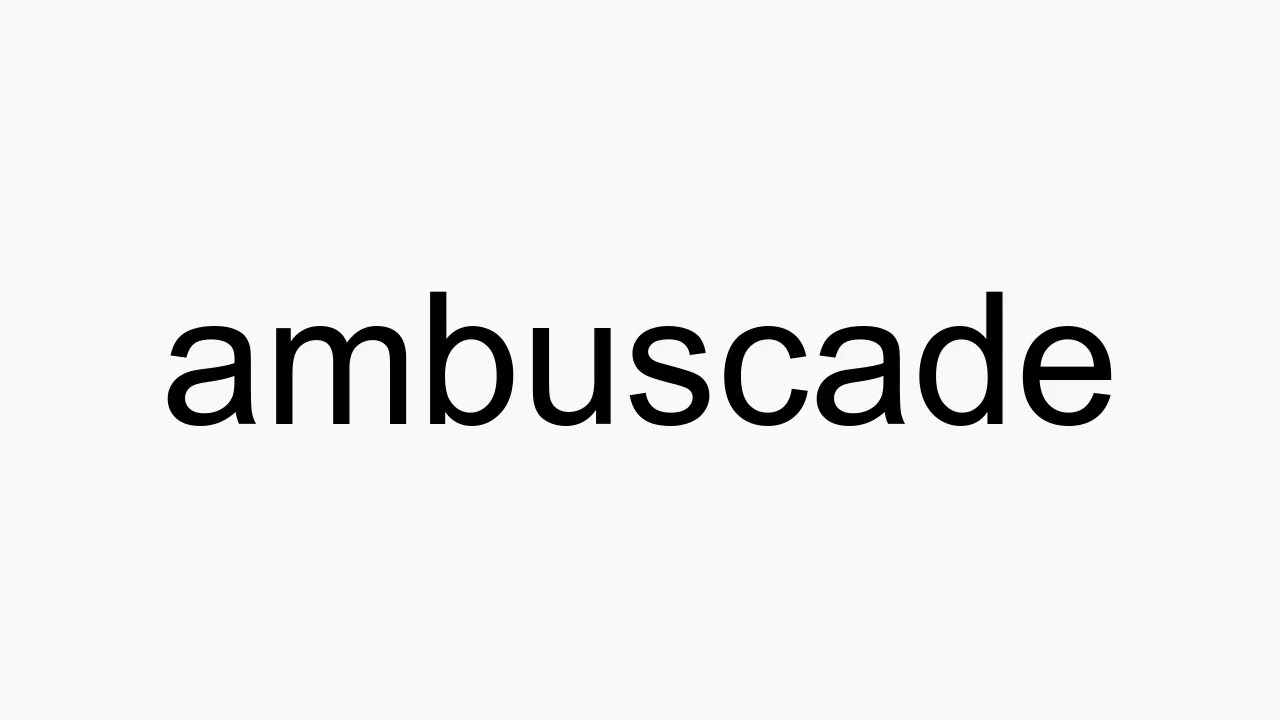 How to pronounce ambuscade - YouTube