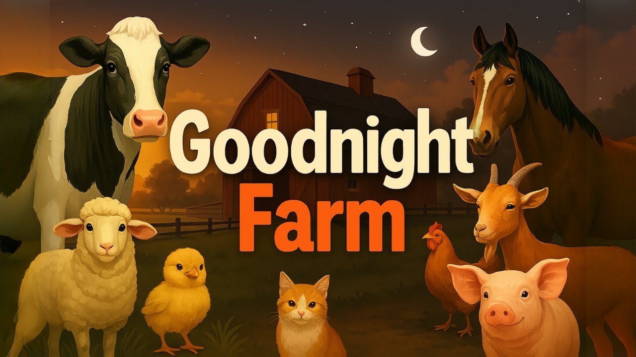 🌙 Goodnight Farm – A Soothing Animal Bedtime Story for Kids | Sleep ...