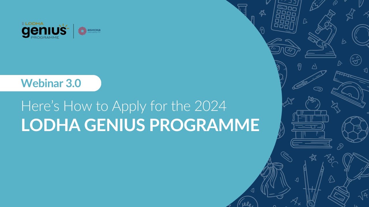 Webinar: A Step By Step Guide to Apply for Lodha Genius Programme 2024 ...